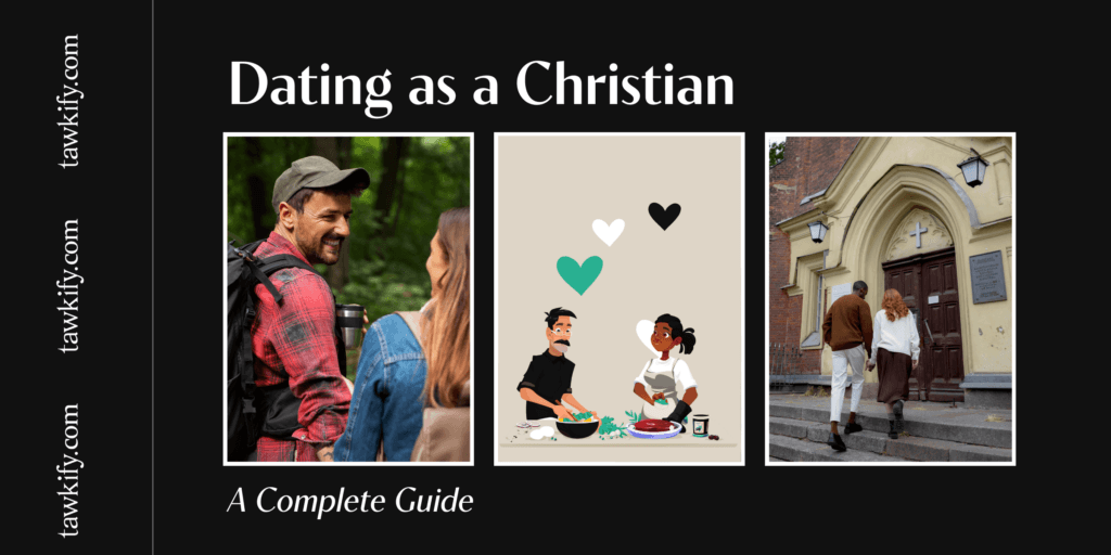 Dating as a Christian—A Complete Guide | Blog | Tawkify